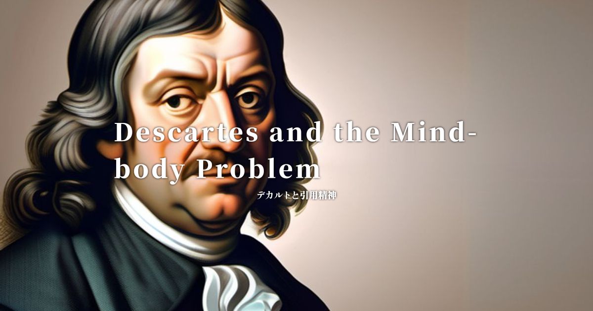 Descartes and the Mind-body Problem (デカルトと引用精神) - 戸坂 潤 : 英訳文庫